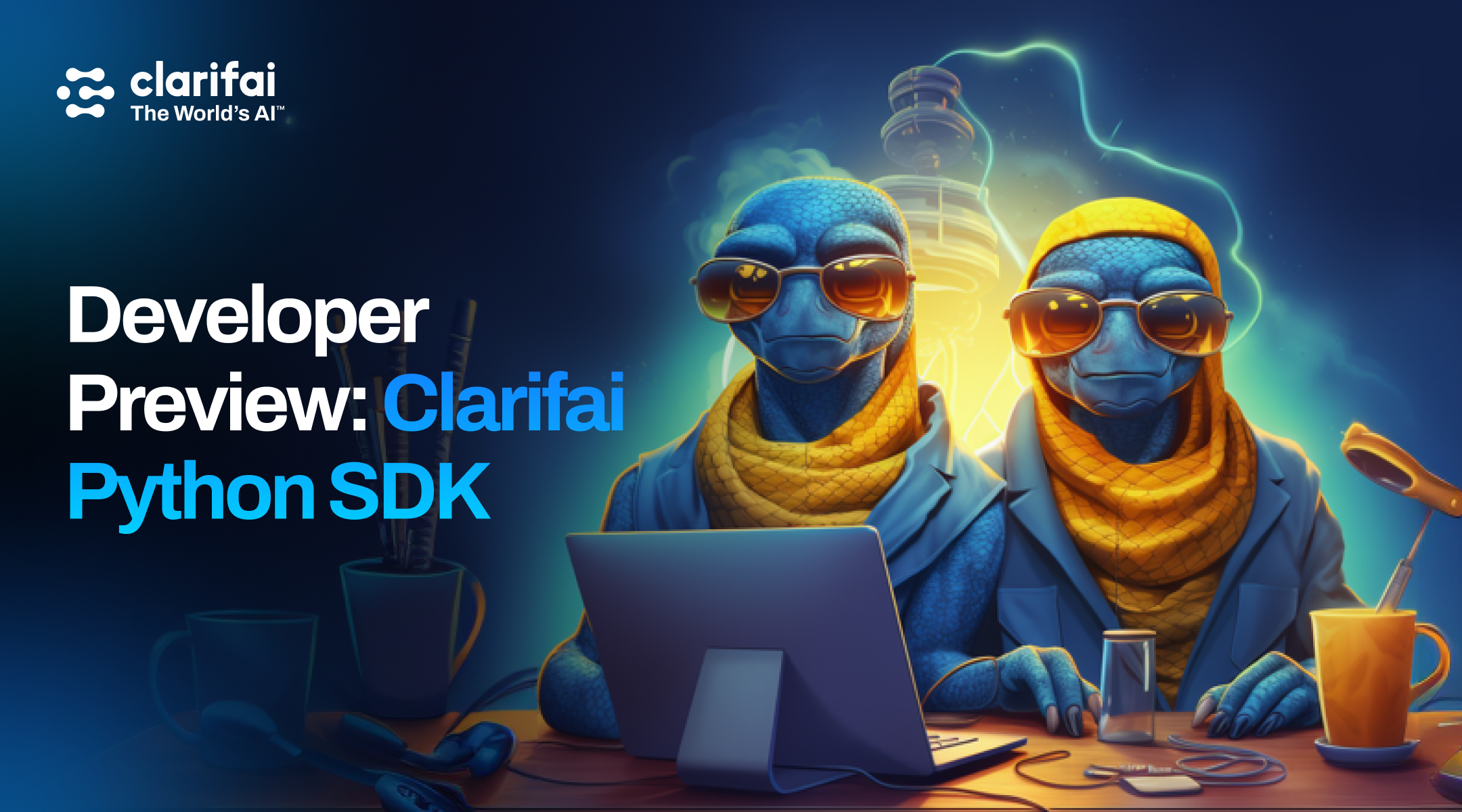 Developer Preview: Introducing Clarifai's New Python SDK